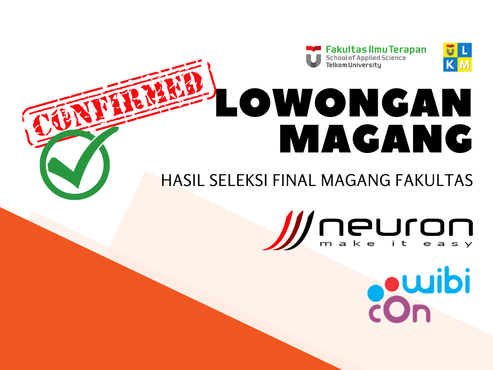 [Confirmed!!!] Penerimaan Magang 2 Semester Neuronworks & Wibicon - LKM FIT