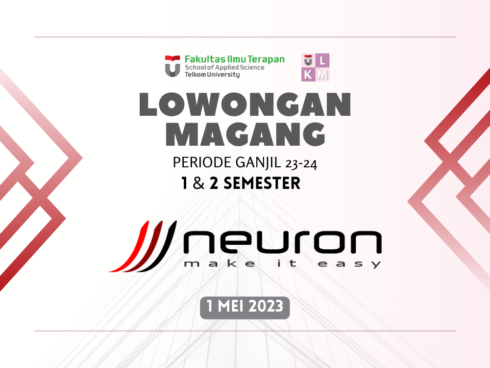 Lowongan Magang 1&2 Semester PT Neuronworks Indonesia 2023-1 - LKM FIT