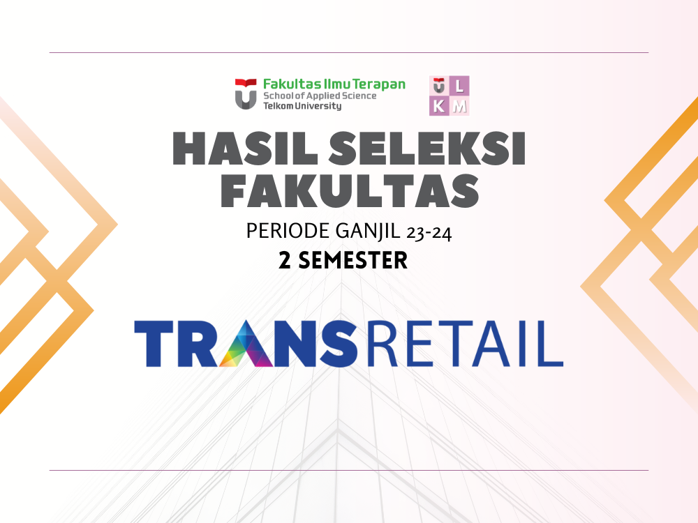 Kelulusan Seleksi Fakultas Magang PT Trans Retail Indonesia 2023-1 ...
