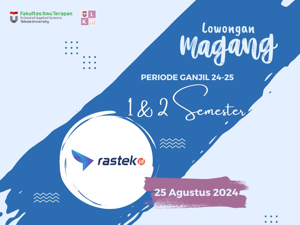 Lowongan Magang 1 dan 2 Semester PT Rastek Inovasi Digital 2024-1 - LKM FIT