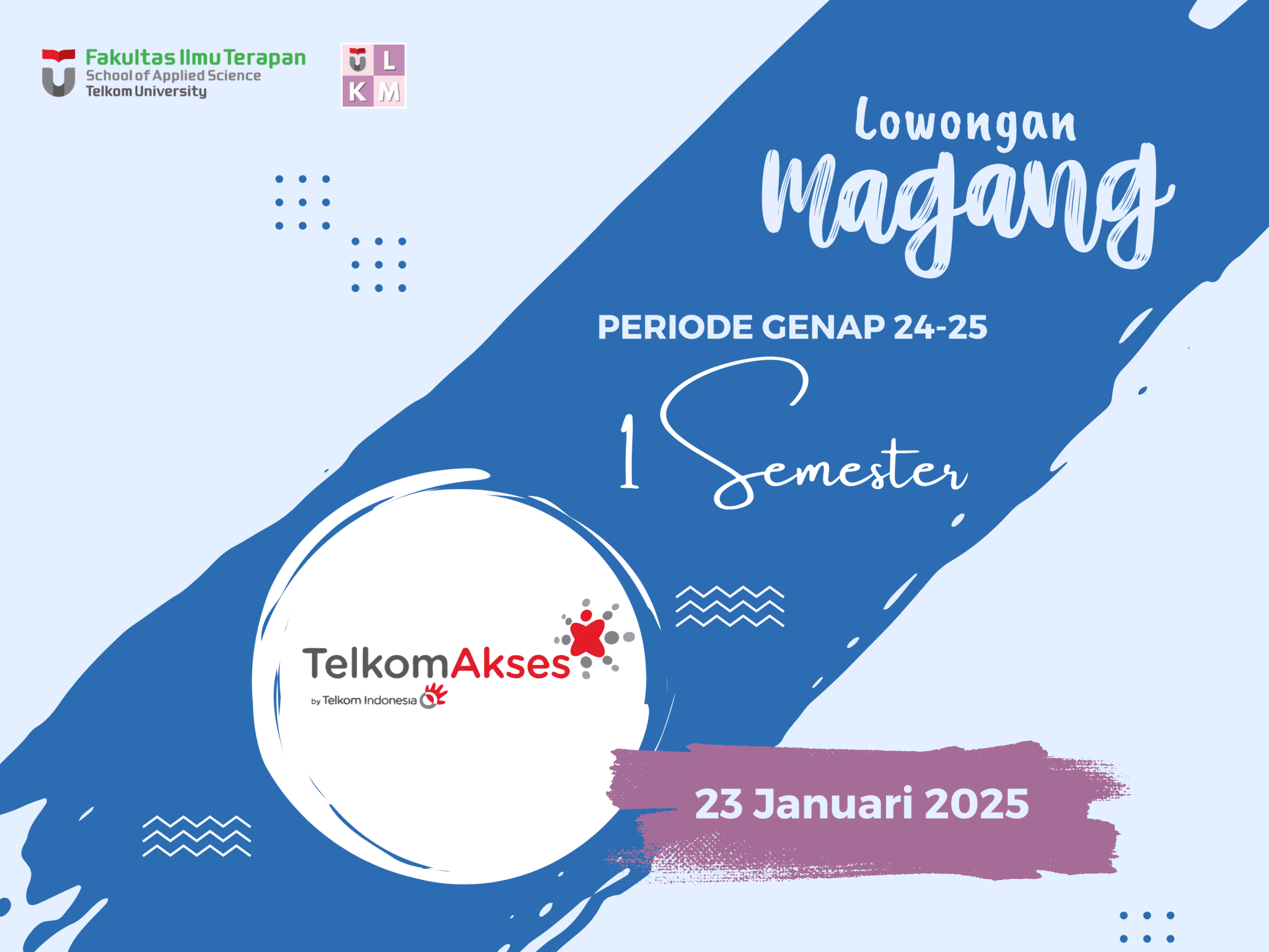 Lowongan Magang 1 Semester PT TELKOM AKSES 2025-2 - LKM FIT